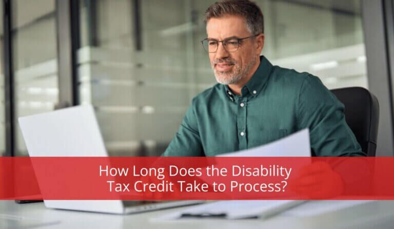 How Long Does the Disability Tax Credit Take to Process? | Whitten & Lublin
