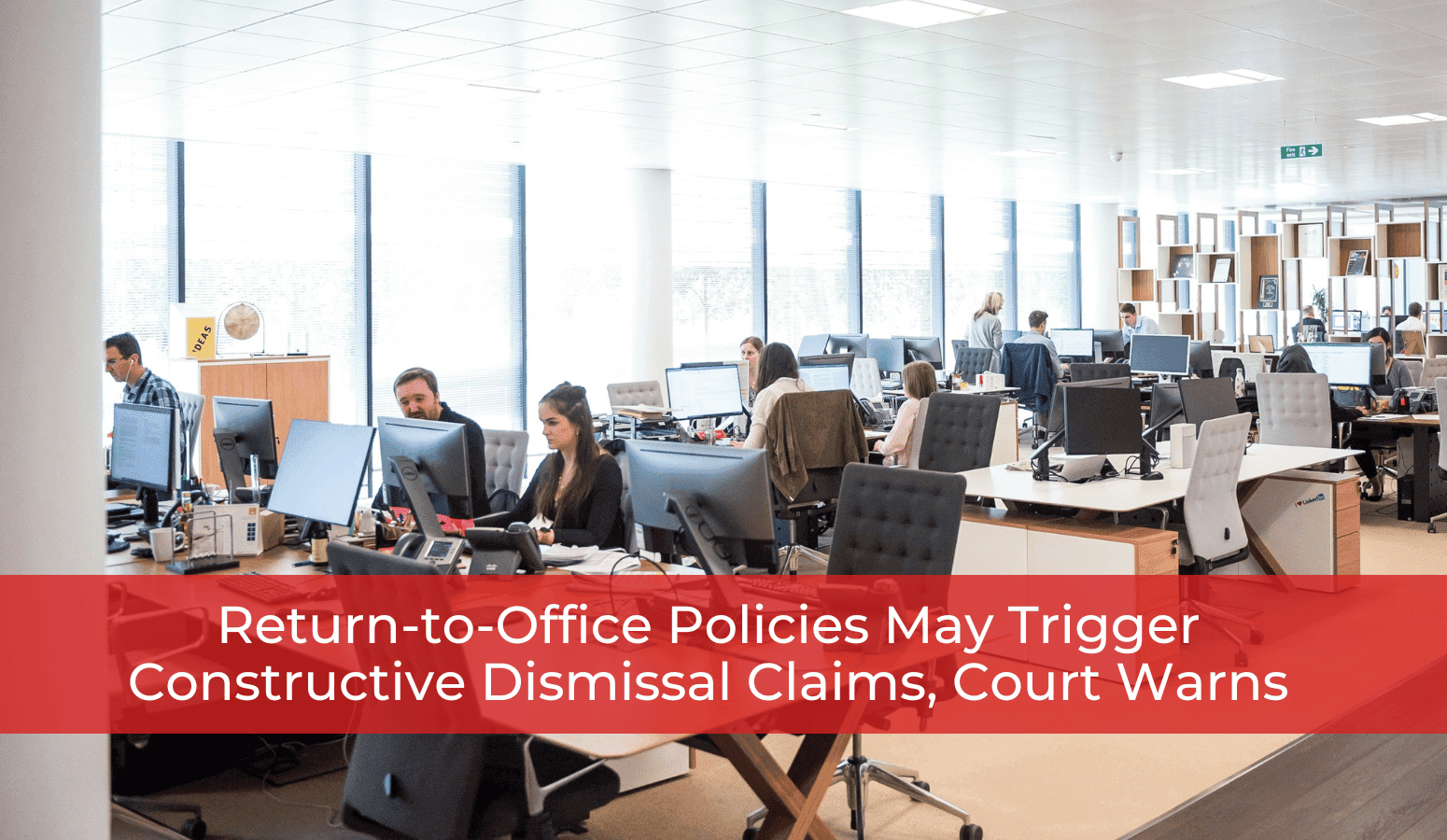Return to Office Constructive Dismissal | Remote Work Rights